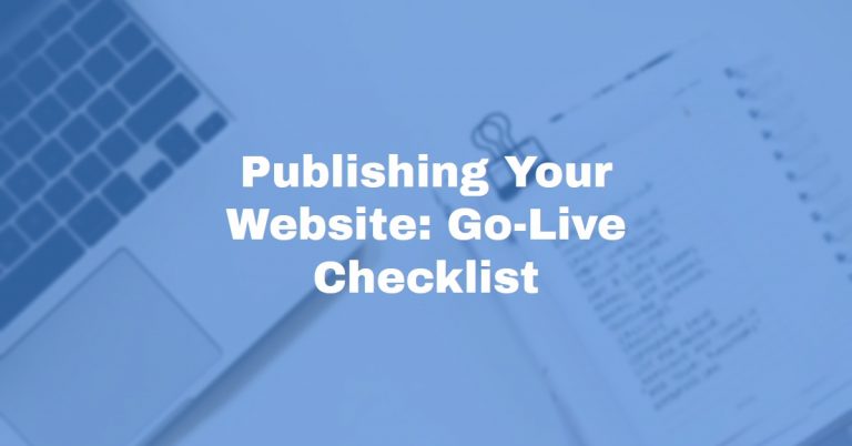 Publishing Your Website: Go-Live Checklist